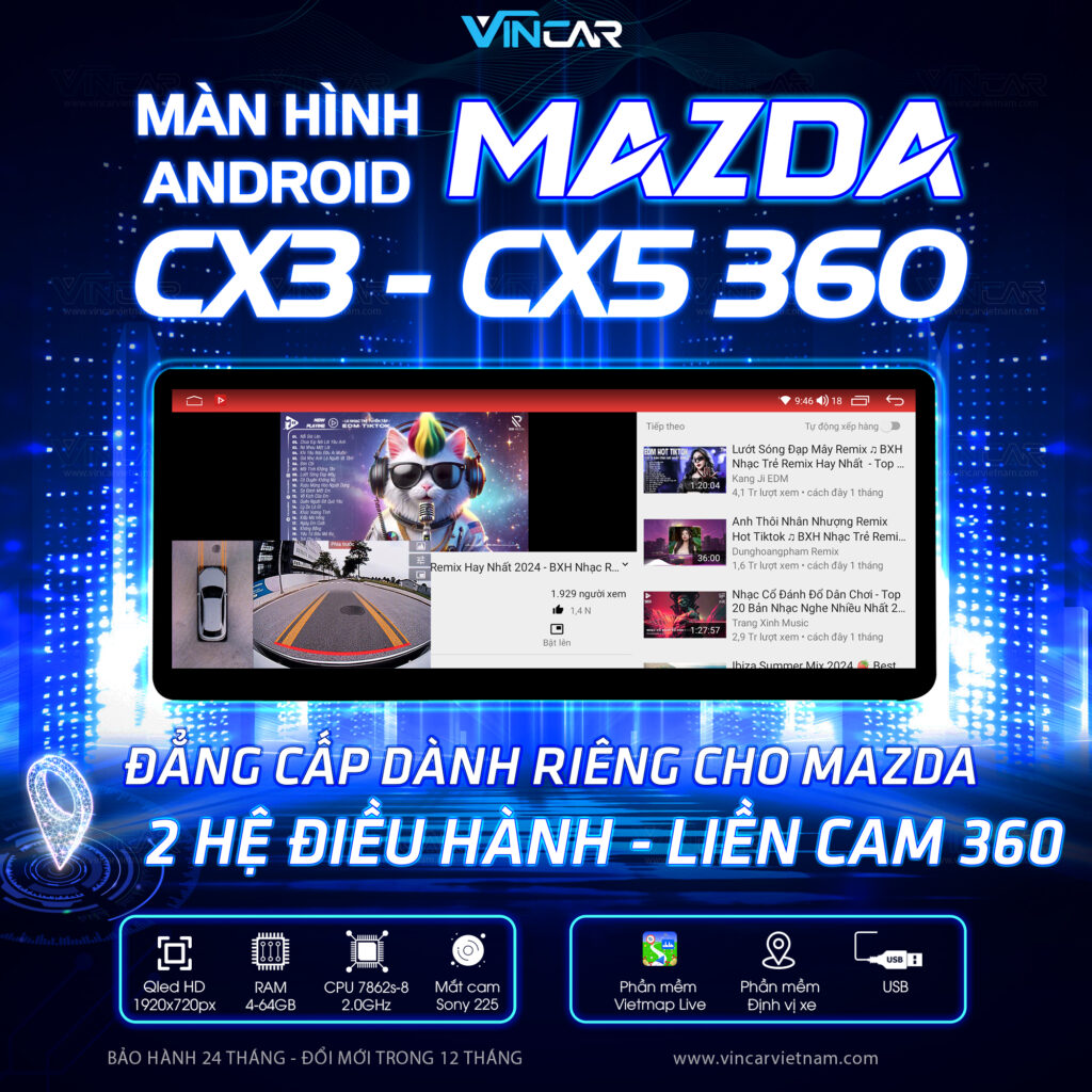MÀN HÌNH ANDROID MAZDA CX3 - CX5 360 - Vincar Việt Nam